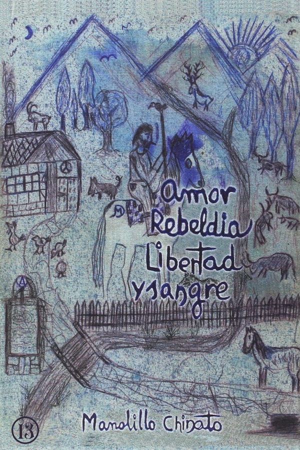 📕 Amor, rebeldía, libertad y sangre de Manolillo Chinato - PlanetaLibro.net